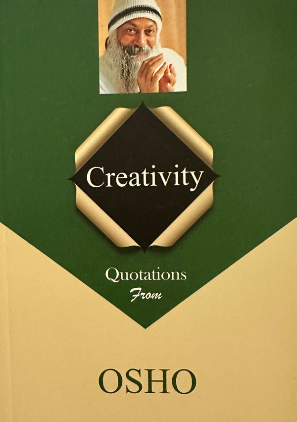 Creativity Quotations – Osho Viha