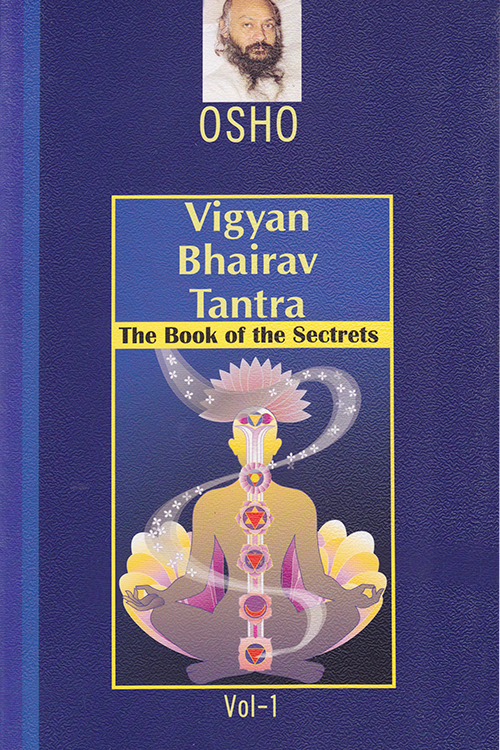 Vigyan Bhairav Tantra, Vol. 1: The Book of the Secrets – Osho Viha
